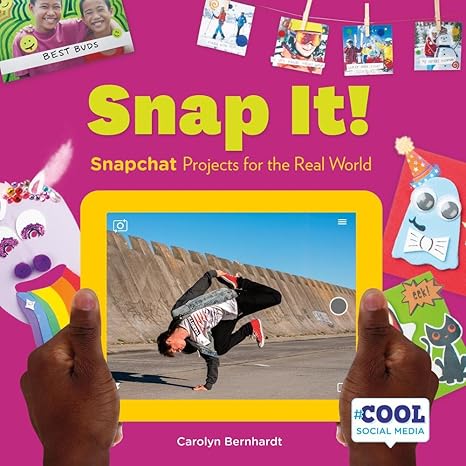 Amazon.com: Snap It!: Snapchat Projects for the Real World (Cool Social ...