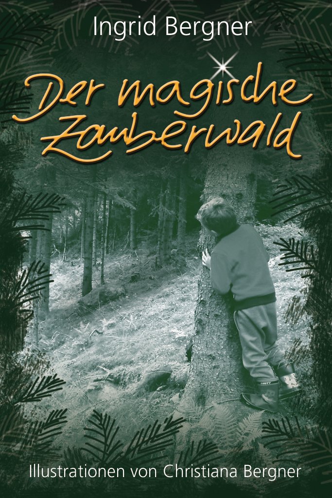 Der magische Zauberwald: Illustrationen von Christiana Bergner (German ...