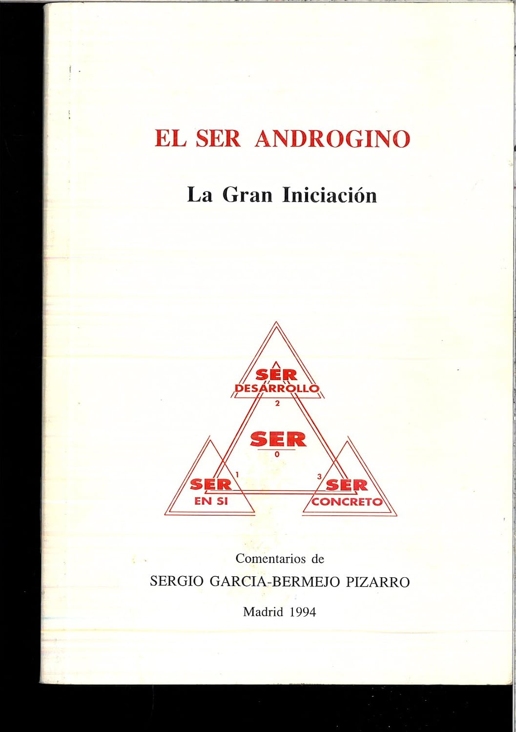 EL SER ANDROGINO (LA GRAN INICIACION) : COMENTARIOS DE SERGIO GARCIA ...