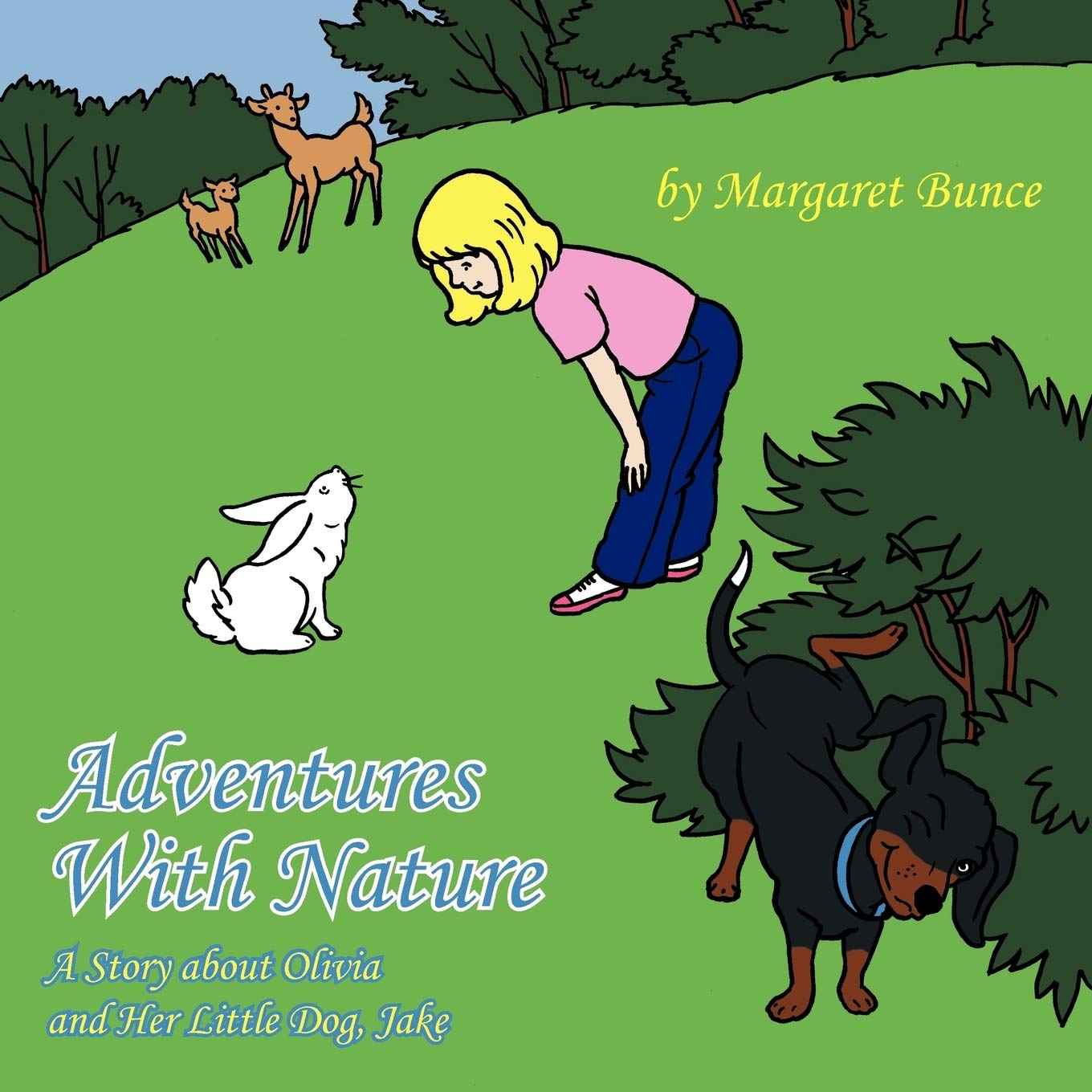 Adventures With Nature: A Story about Olivia and Her Little Dog, Jake ...
