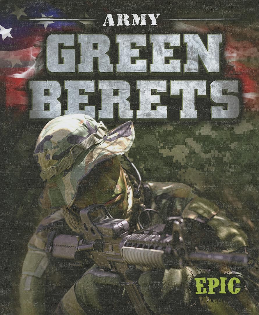 Army Green Berets (Epic Books: U.S. Military): Gordon, Nick ...