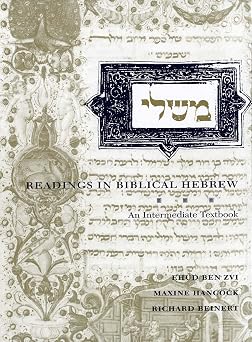 Readings in Biblical Hebrew: An Intermediate Textbook (Yale Language ...