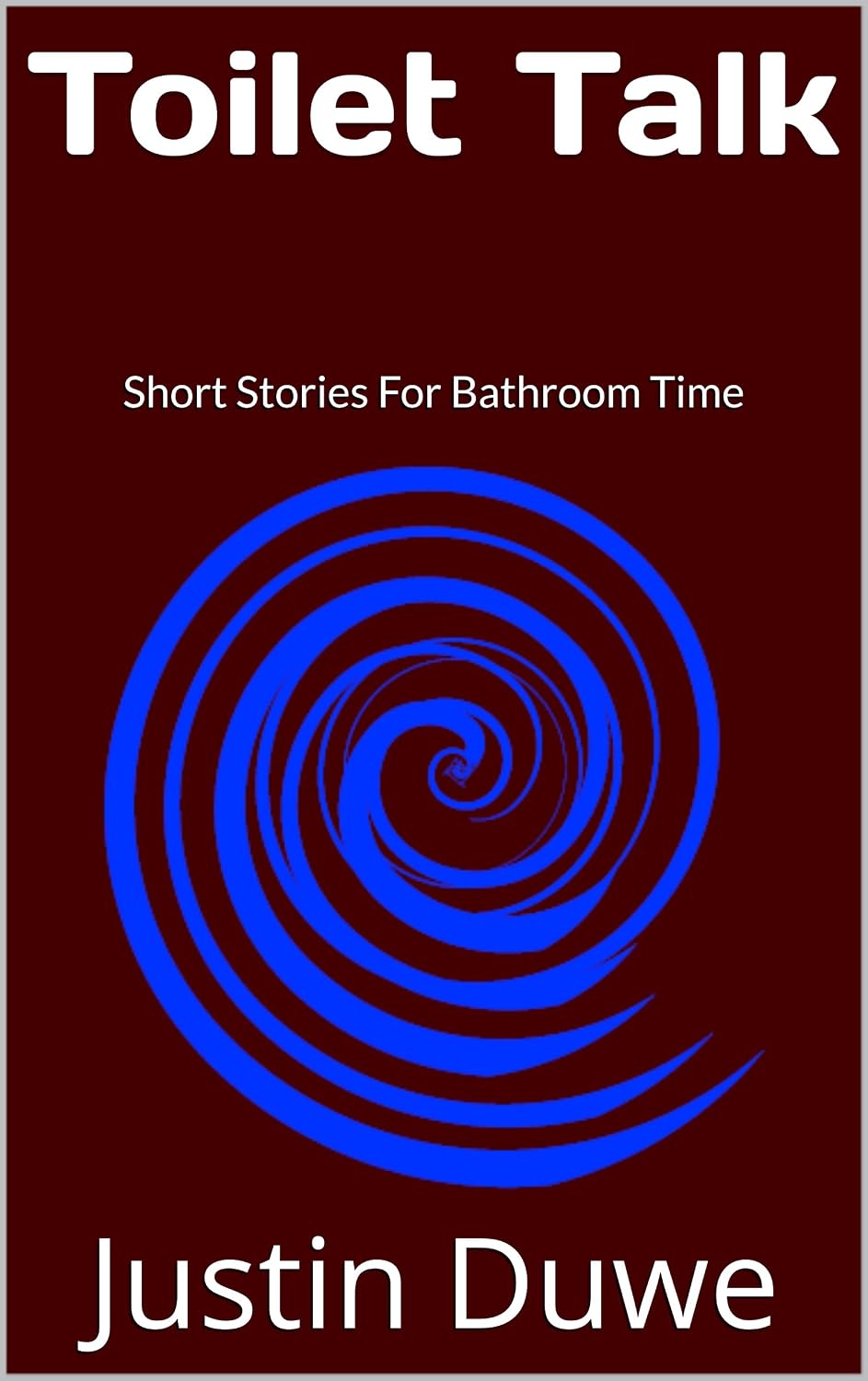 Amazon.com: Toilet Talk: Short Stories For Bathroom Time eBook : Duwe ...