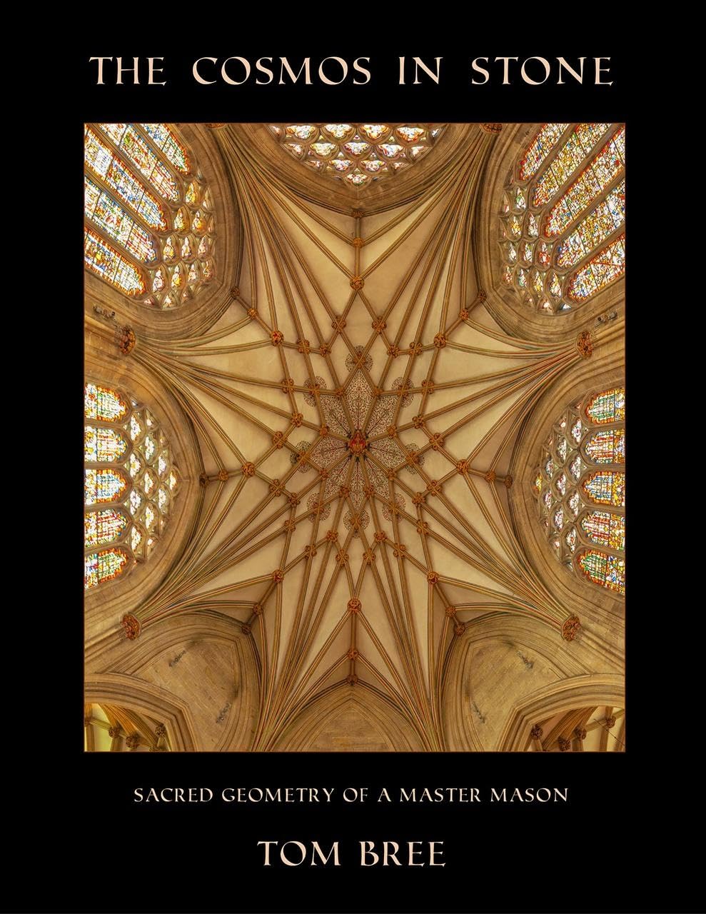 Buy The Cosmos in Stone: Sacred Geometry of a Master Mason Book Online ...