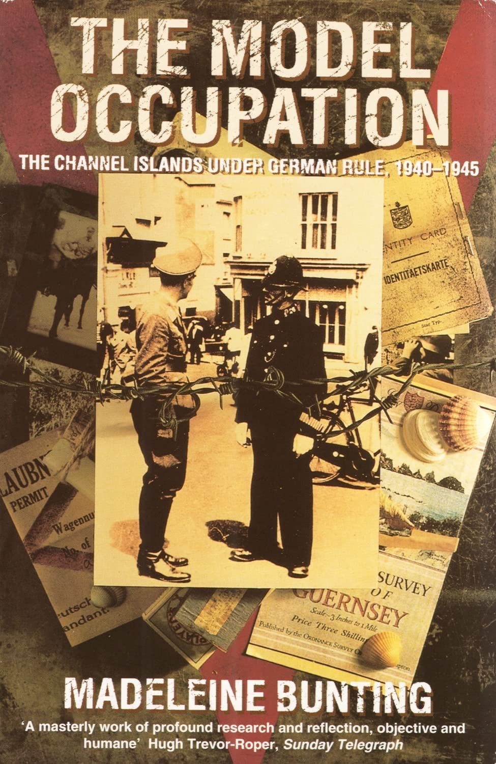 Model Occupation: The Channel Islands Under German Rule 1940-1945 ...