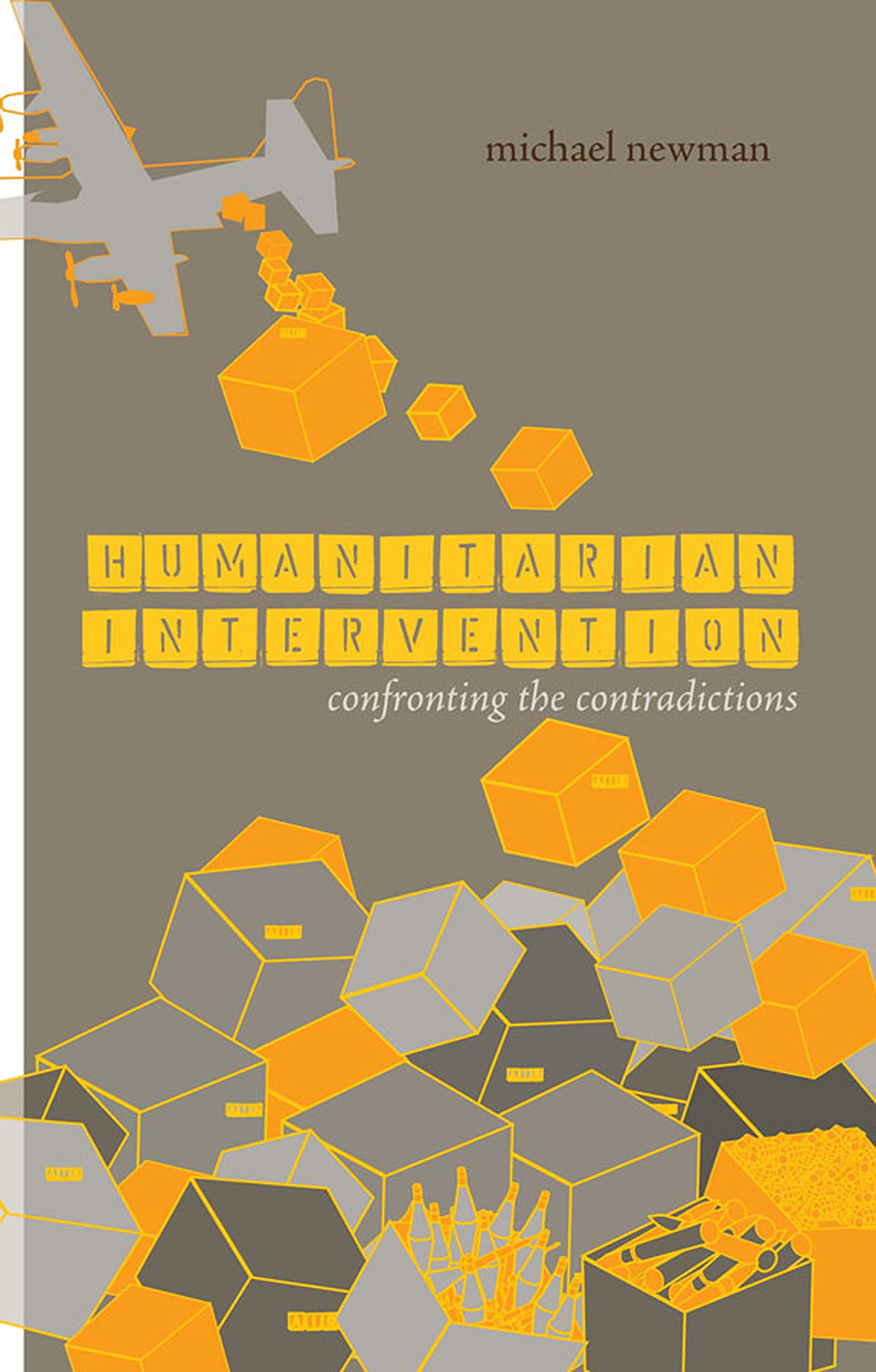 Humanitarian Intervention: Confronting the Contradictions: Michael ...