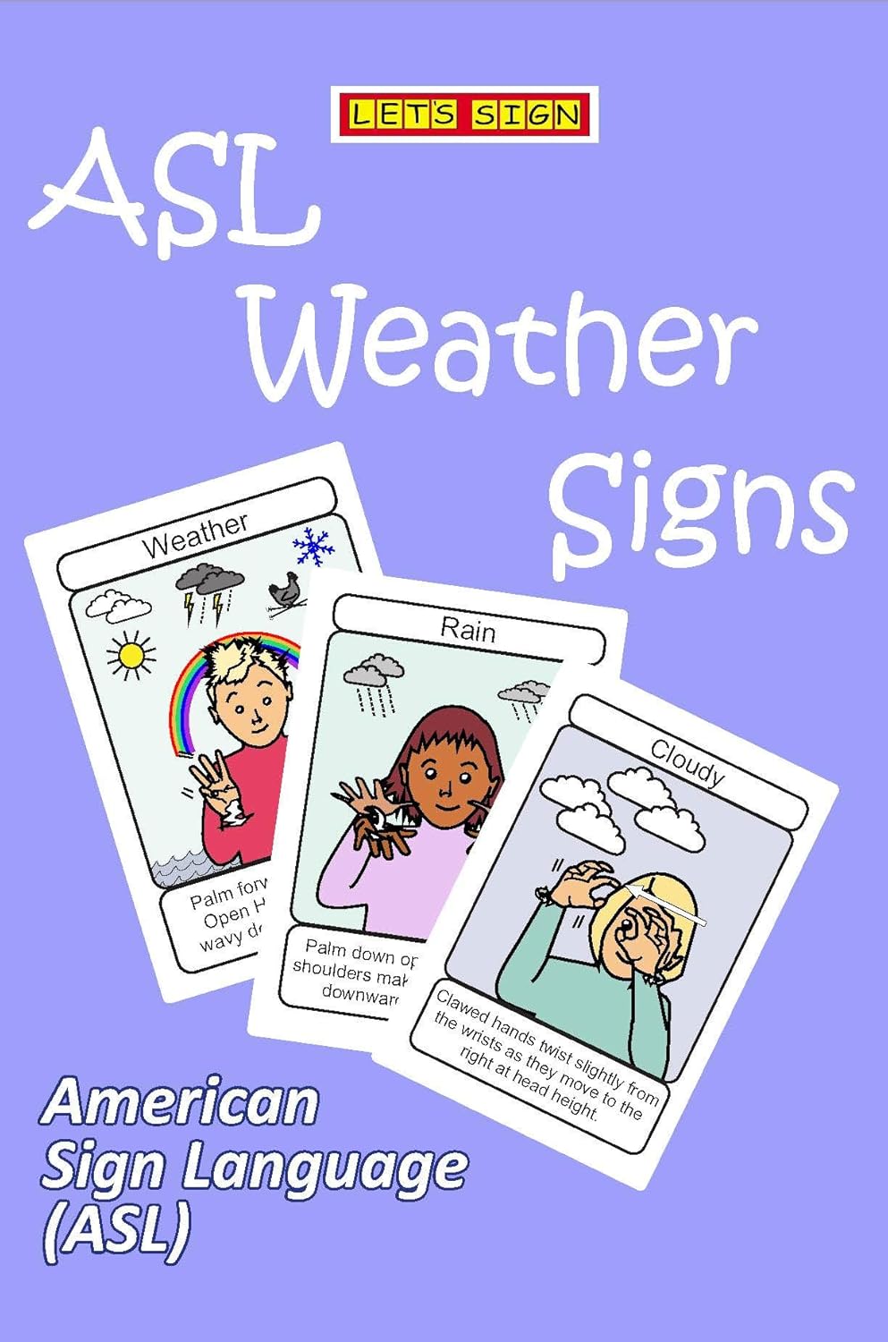 ASL Weather Signs Flashcard Format: American Sign Language (ASL) (LET'S ...