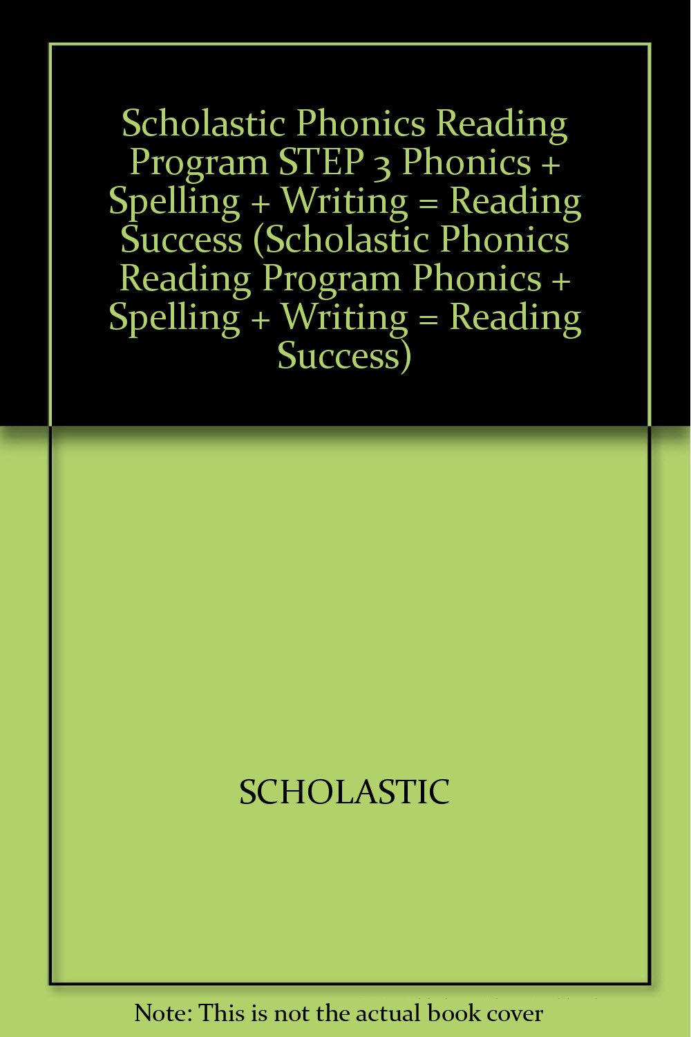 Scholastic Phonics Reading Program STEP 3 Phonics + Spelling + Writing ...