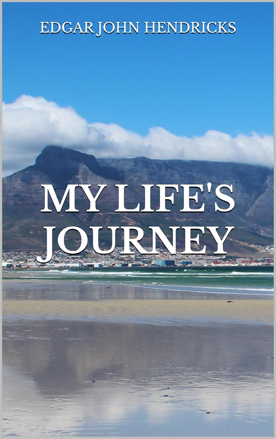 Amazon.com: My Life's Journey: E J Hendricks eBook : Hendricks, Edgar John, Hendricks, Audrey ...
