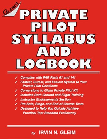 Private Pilot Syllabus and Logbook: Gleim, Irvin N.: 9780917539862 ...