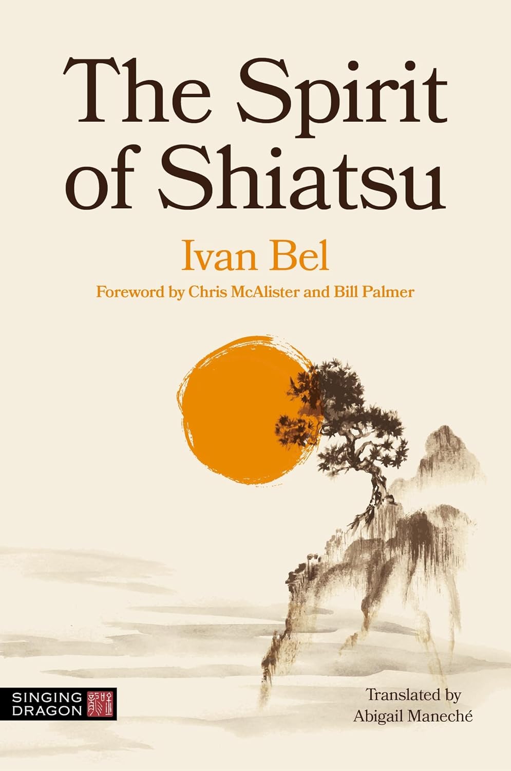 The Spirit of Shiatsu: Bel, Ivan: 9781839978975: Amazon.com: Books