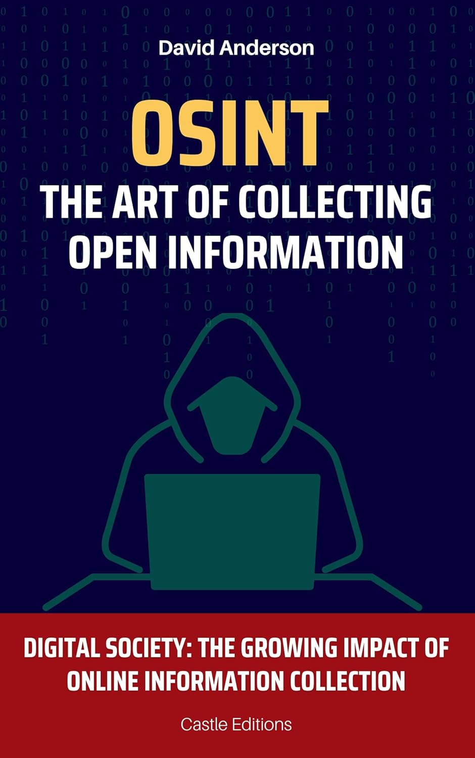OSINT: The Art of Collecting Open Information: Digital Society: The ...