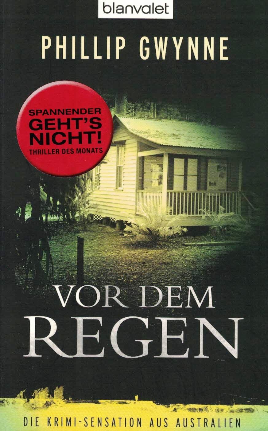 Vor dem Regen: Roman : Gwynne, Phillip, Mayer, Carsten: Amazon.de: Bücher