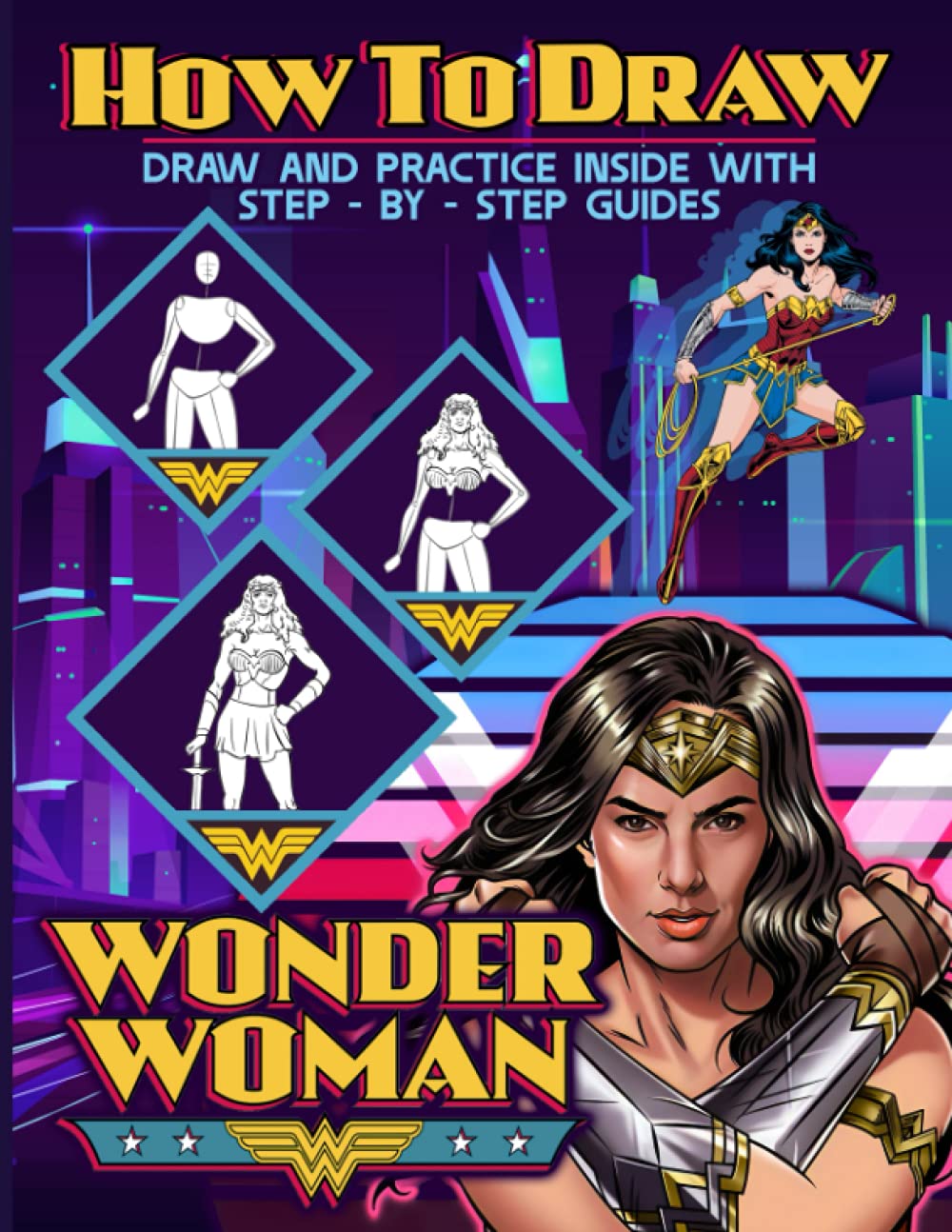 Buy How to Draw Wonder Woman: A Simple Step-by-Step Guide To Drawing ...