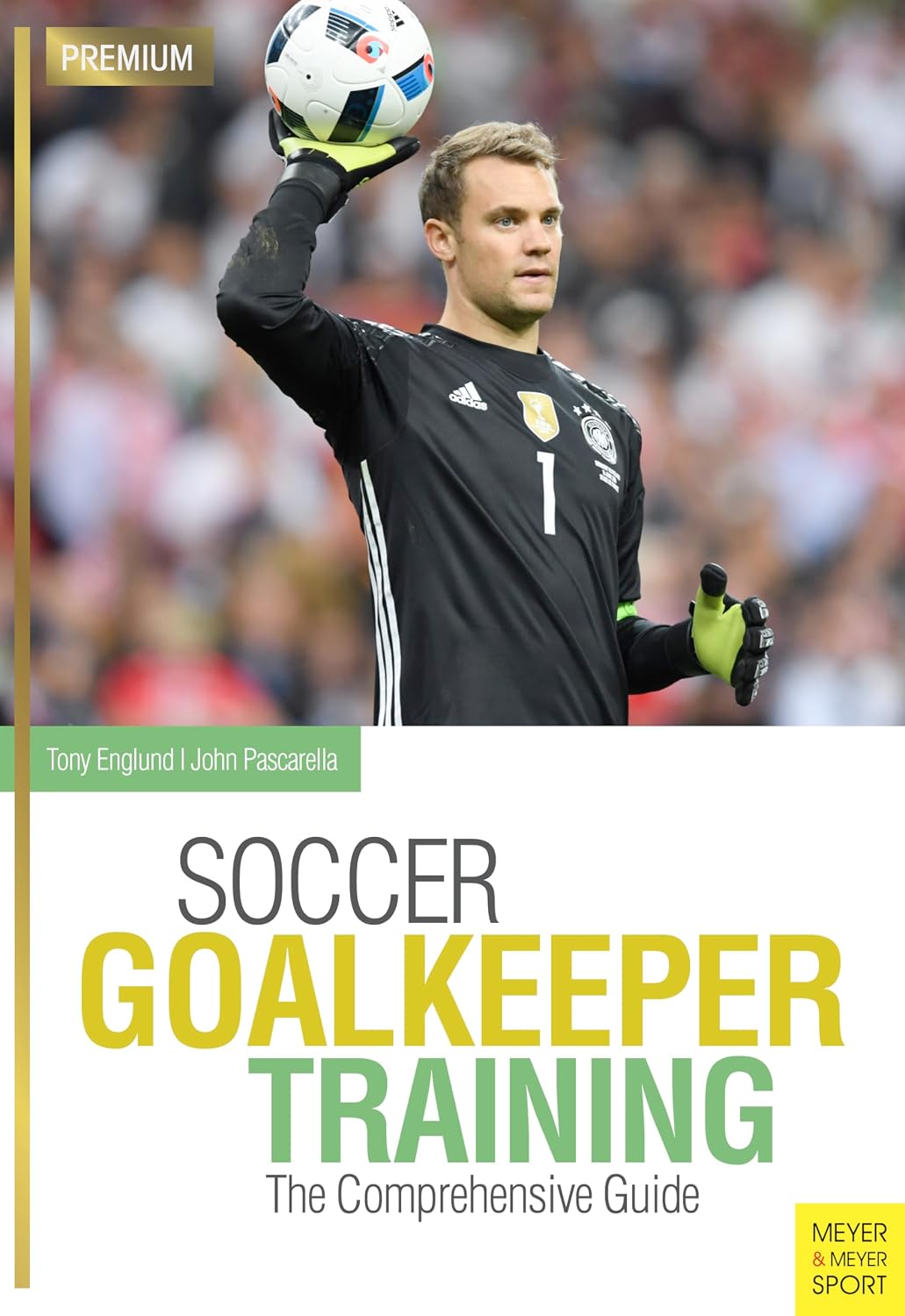 Soccer Goalkeeper Training: The Comprehensive Guide: Englund, Tony ...