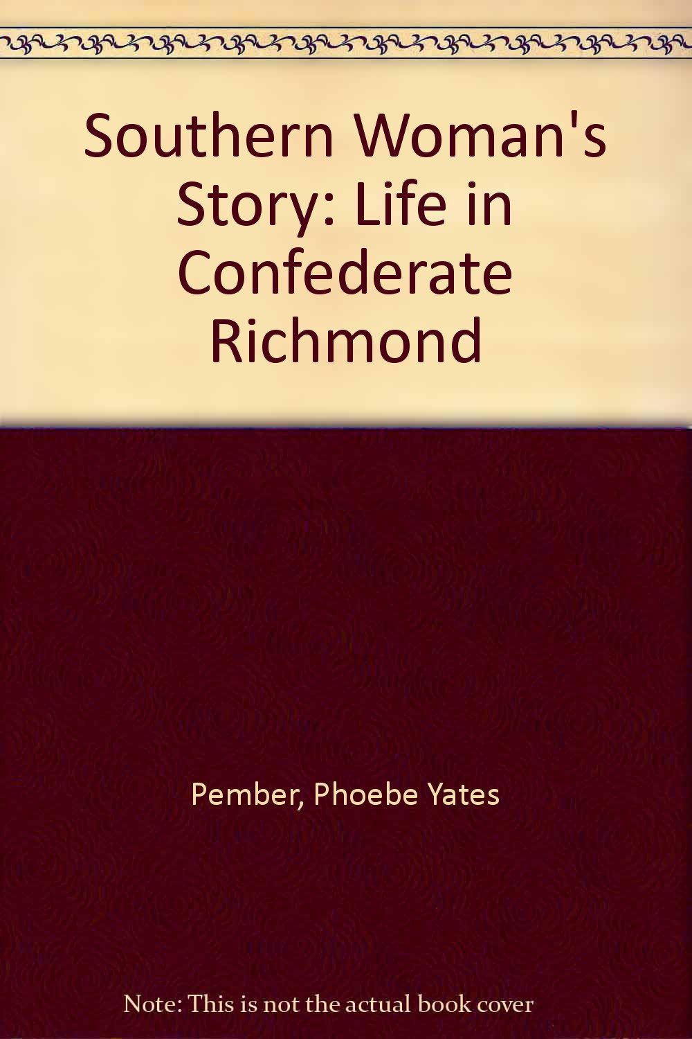 Amazon.co.jp: Southern Woman's Story: Life in Confederate Richmond ...