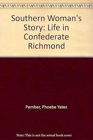 Amazon.co.jp: Southern Woman's Story: Life in Confederate Richmond ...