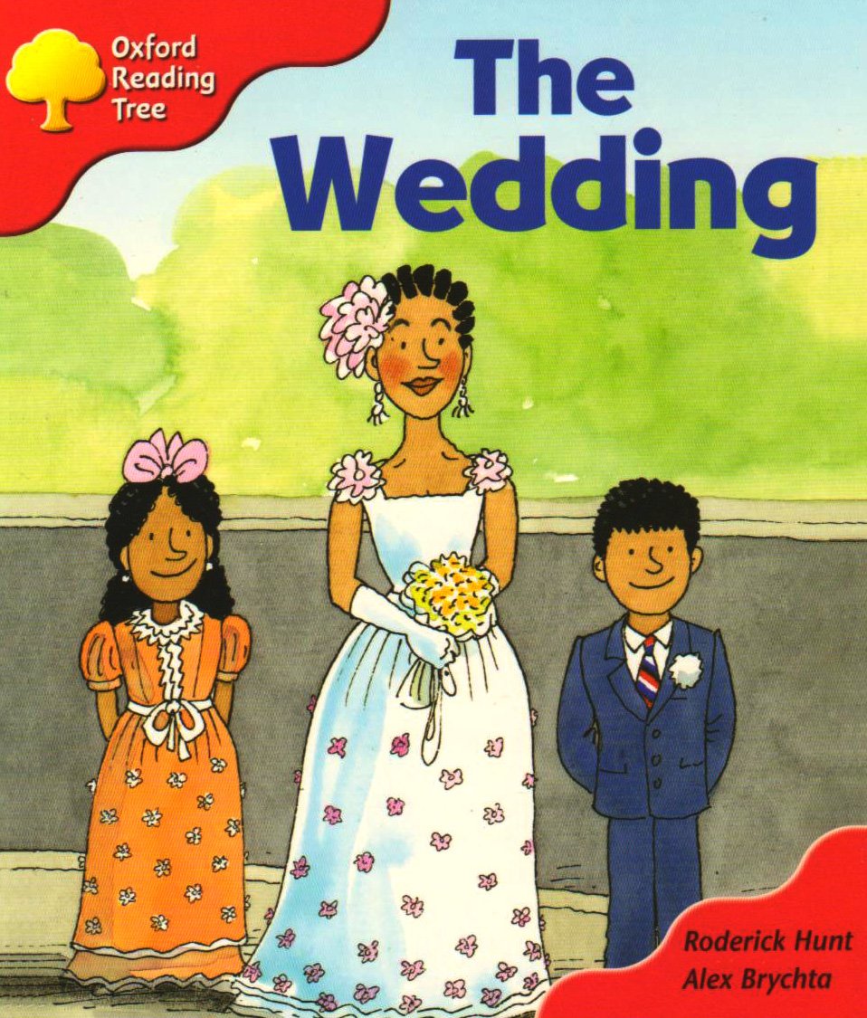 Oxford Reading Tree: Stage 4: More Storybooks: the Wedding: Hunt ...