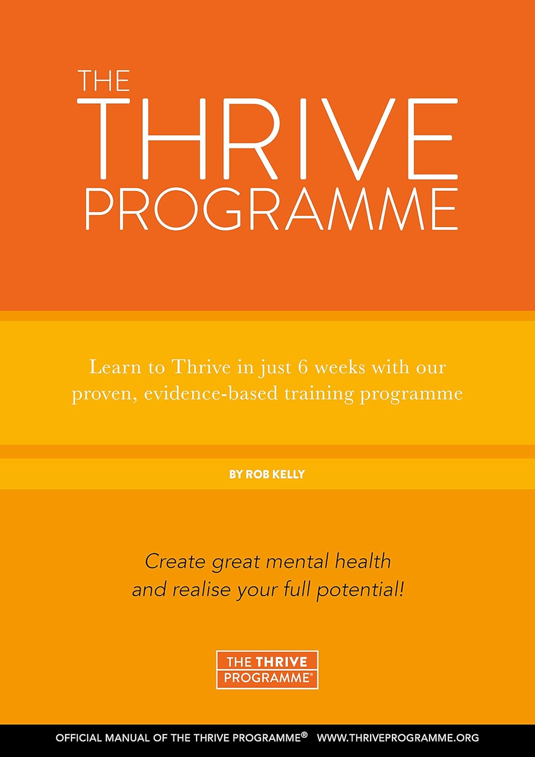 Thrive: Health Happiness Success: Kelly, Rob: 9780956516657: Amazon.com ...