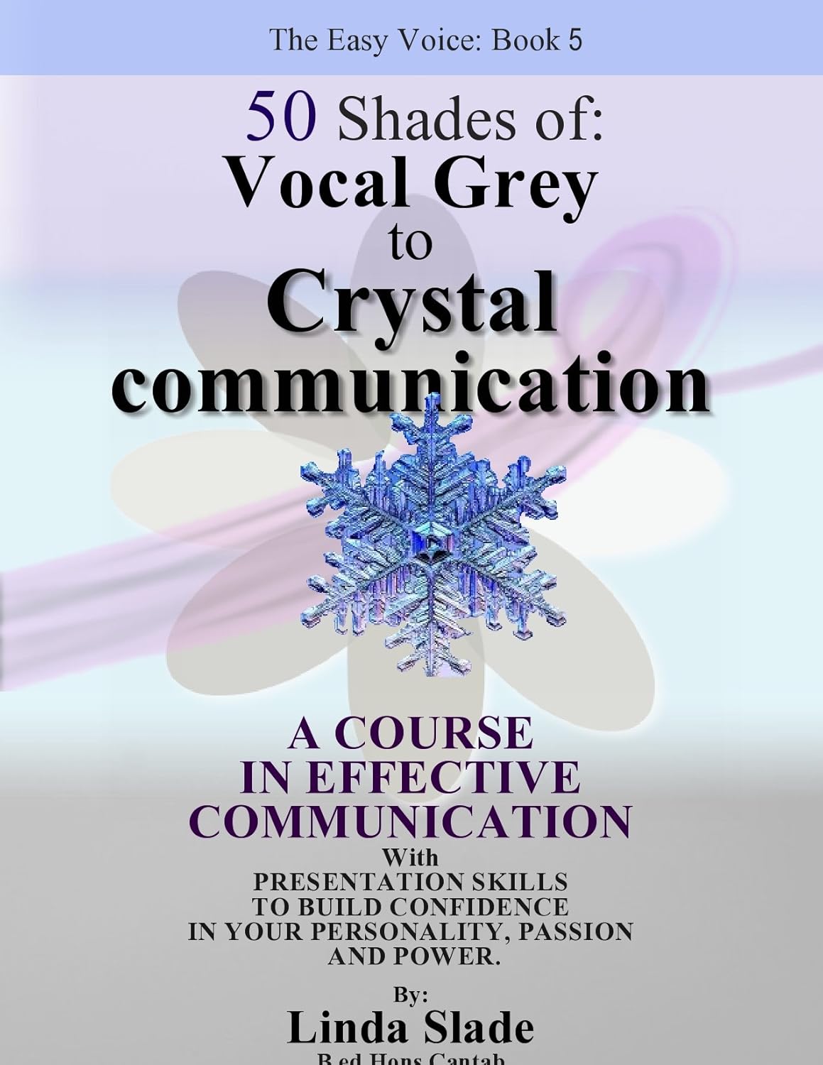 Amazon.com: Fifty Shades of Vocal Grey to Crystal Communication: A ...