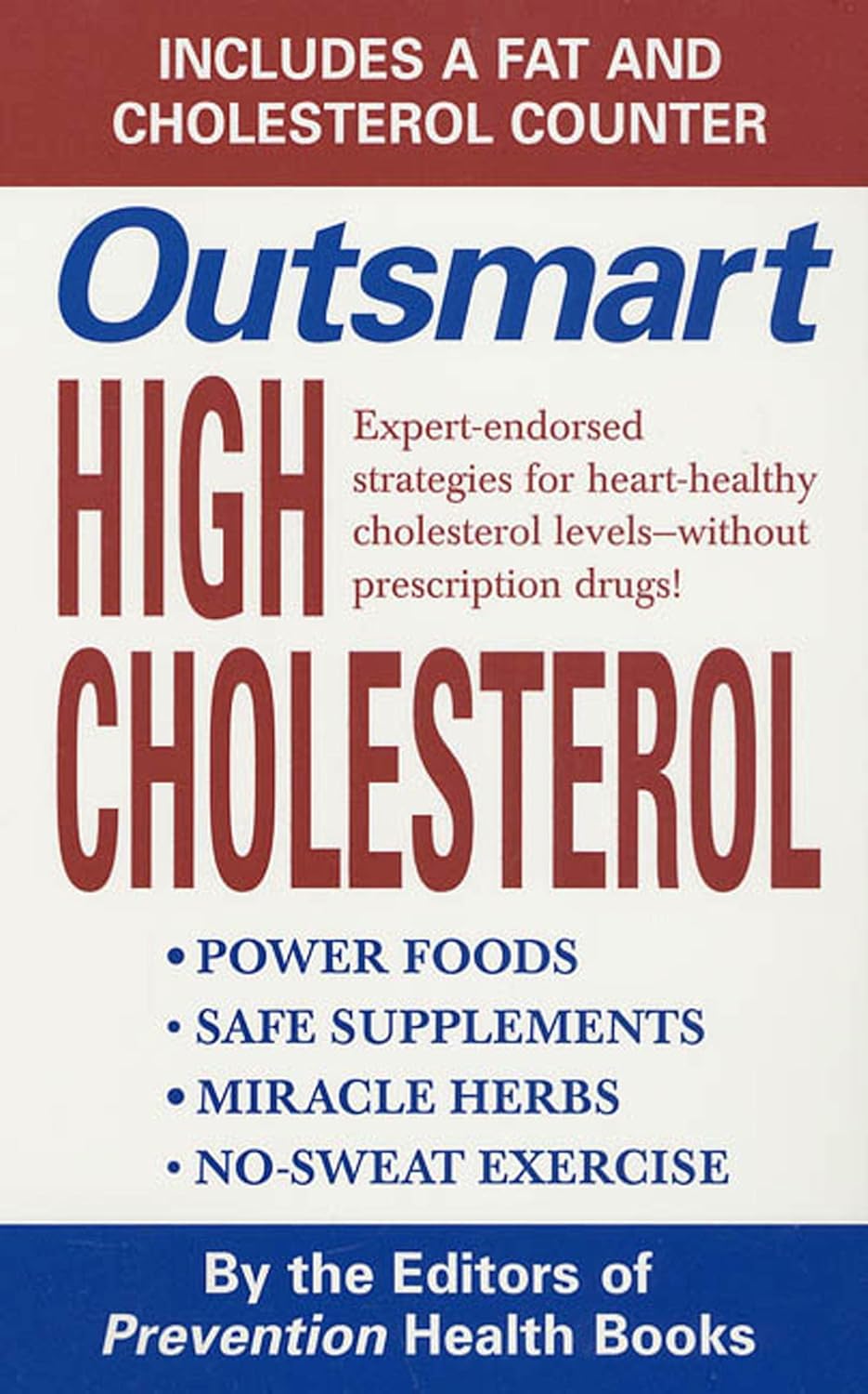 Outsmart High Cholesterol: The Editors of Prevention Health Books ...