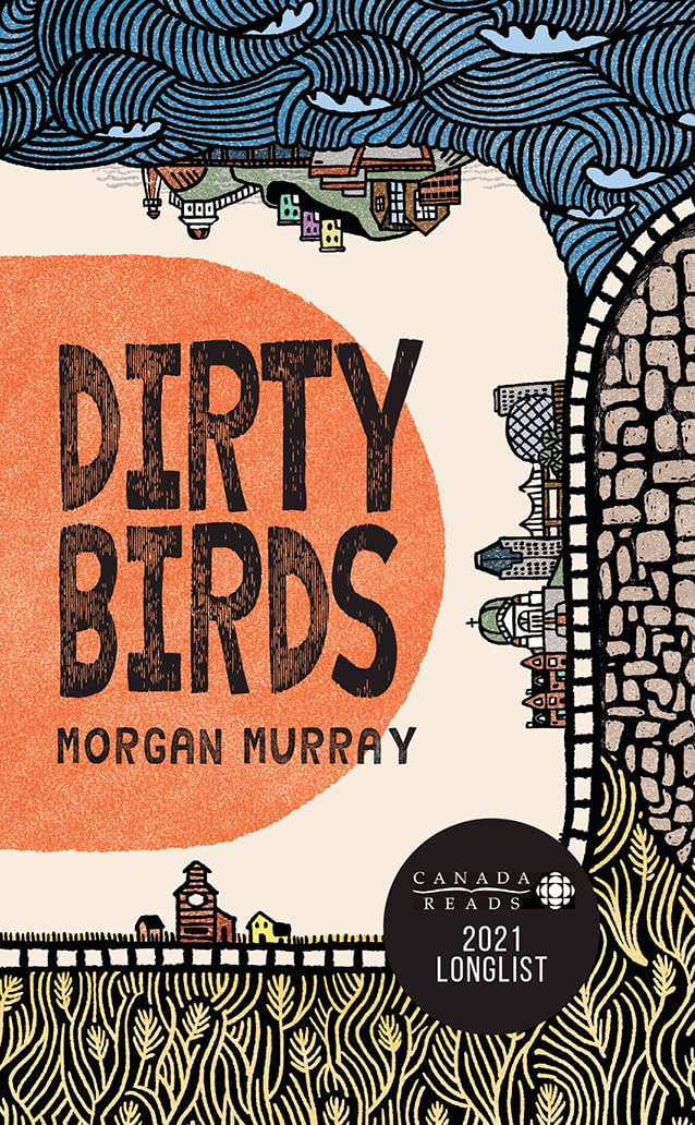 Dirty Birds: Murray, Morgan: 9781550818079: Amazon.com: Books