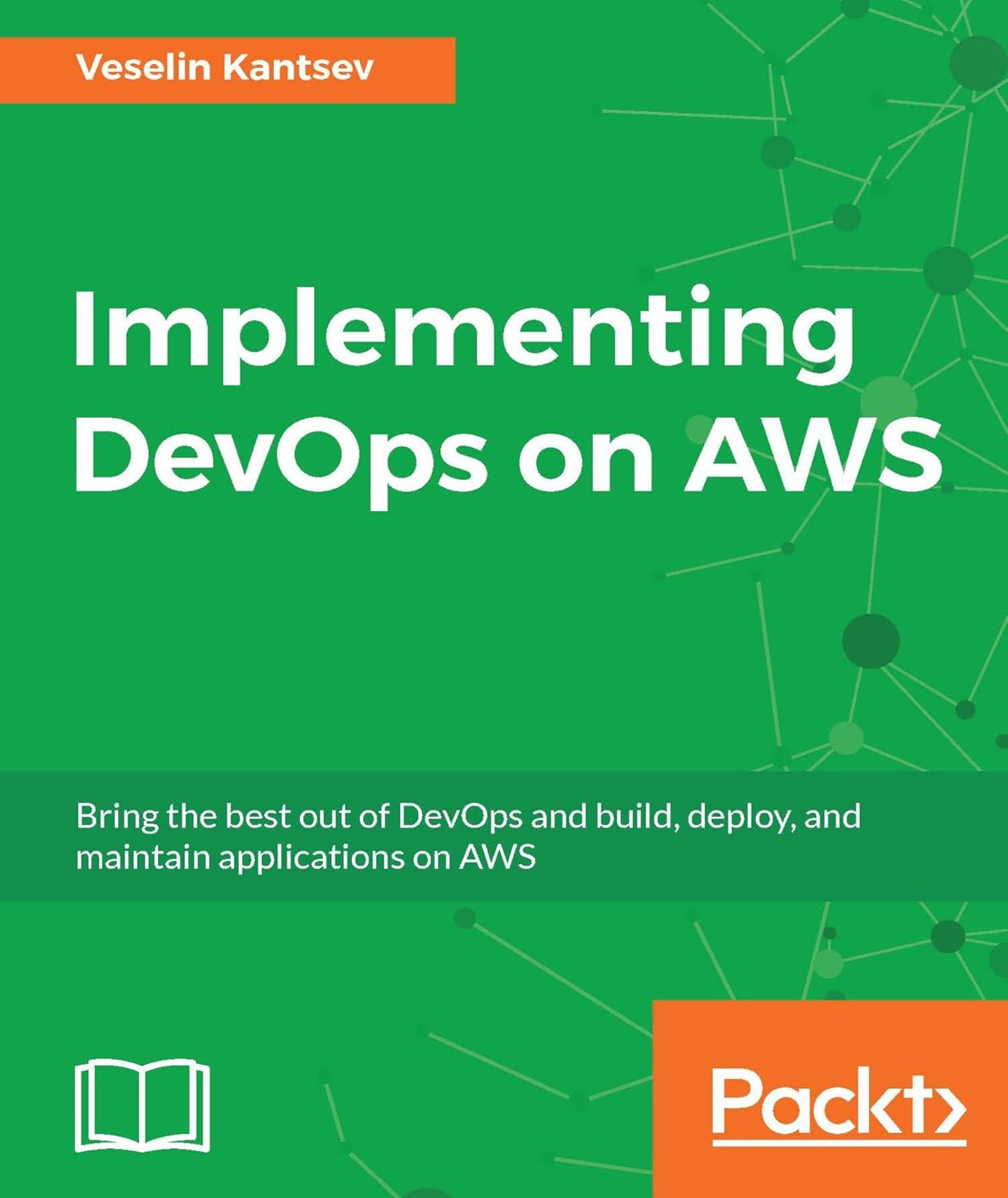 Amazon.com: Implementing DevOps on AWS eBook : Kantsev, Veselin: Kindle ...