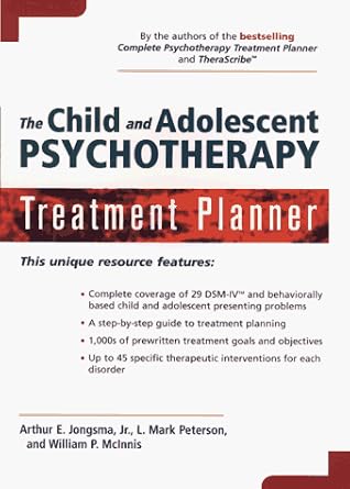 The Child and Adolescent Psychotherapy Treatment Planner: 9780471156475 ...