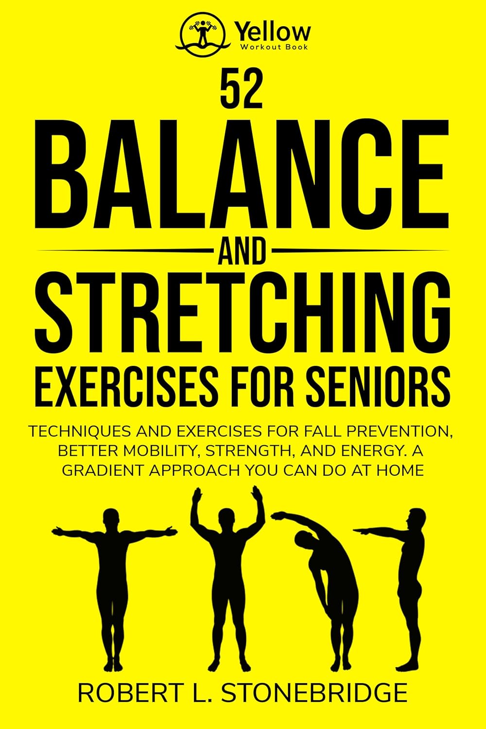 Amazon.com: YELLOW WORKOUT BOOK: 52 BALANCE AND STRETCHING EXERCISES ...