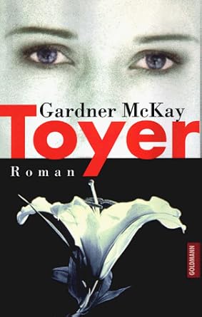 Toyer: Gardner McKay, Birgit Moosmüller: 9783442308057: Amazon.com: Books