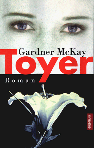 Toyer: Gardner McKay, Birgit Moosmüller: 9783442308057: Amazon.com: Books