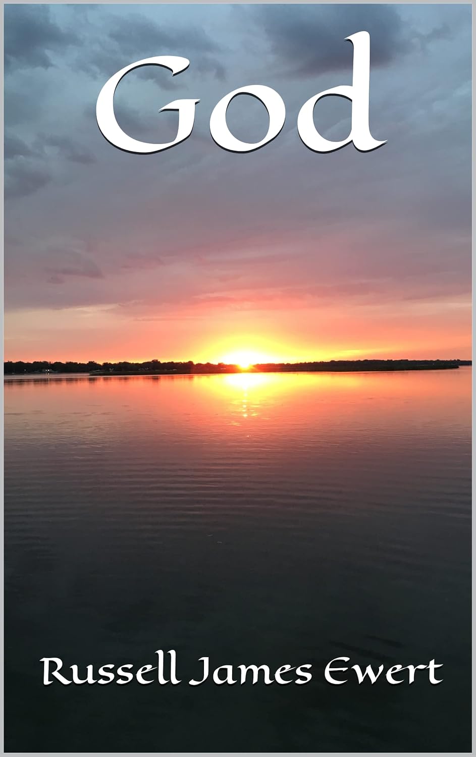 Amazon.com: God eBook : Ewert, Russell James: Kindle Store