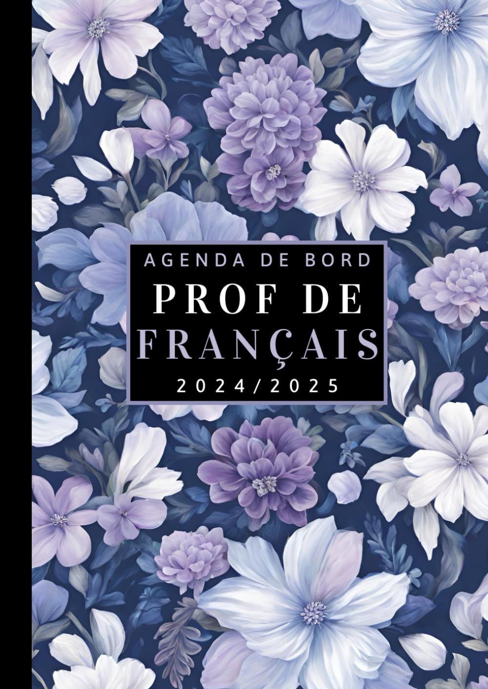 Agenda de Bord 2024/2025 Professeur de Français: Carnet de bord A4 pour ...