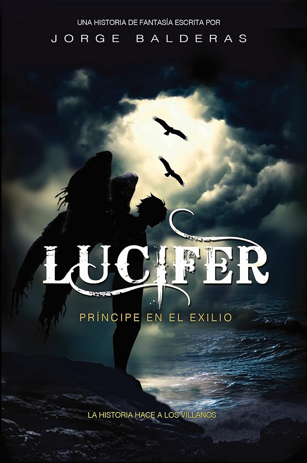 Lucifer, Príncipe en el Exilio (Lucifer Príncipe en el Exilio nº 1 ...