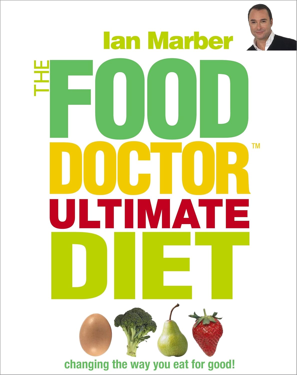 The Food Doctor Ultimate Diet: Ian Marber: 9781405339087: Amazon.com: Books