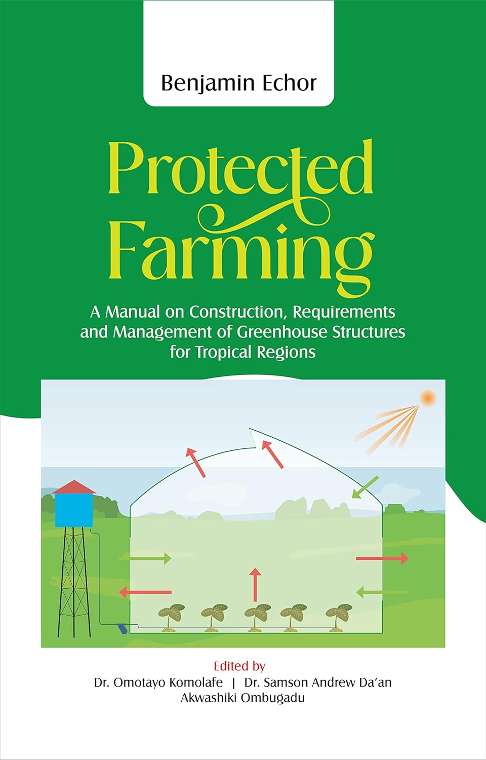 Amazon.com: Protected Farming: A Manual on Construction, Requirements ...