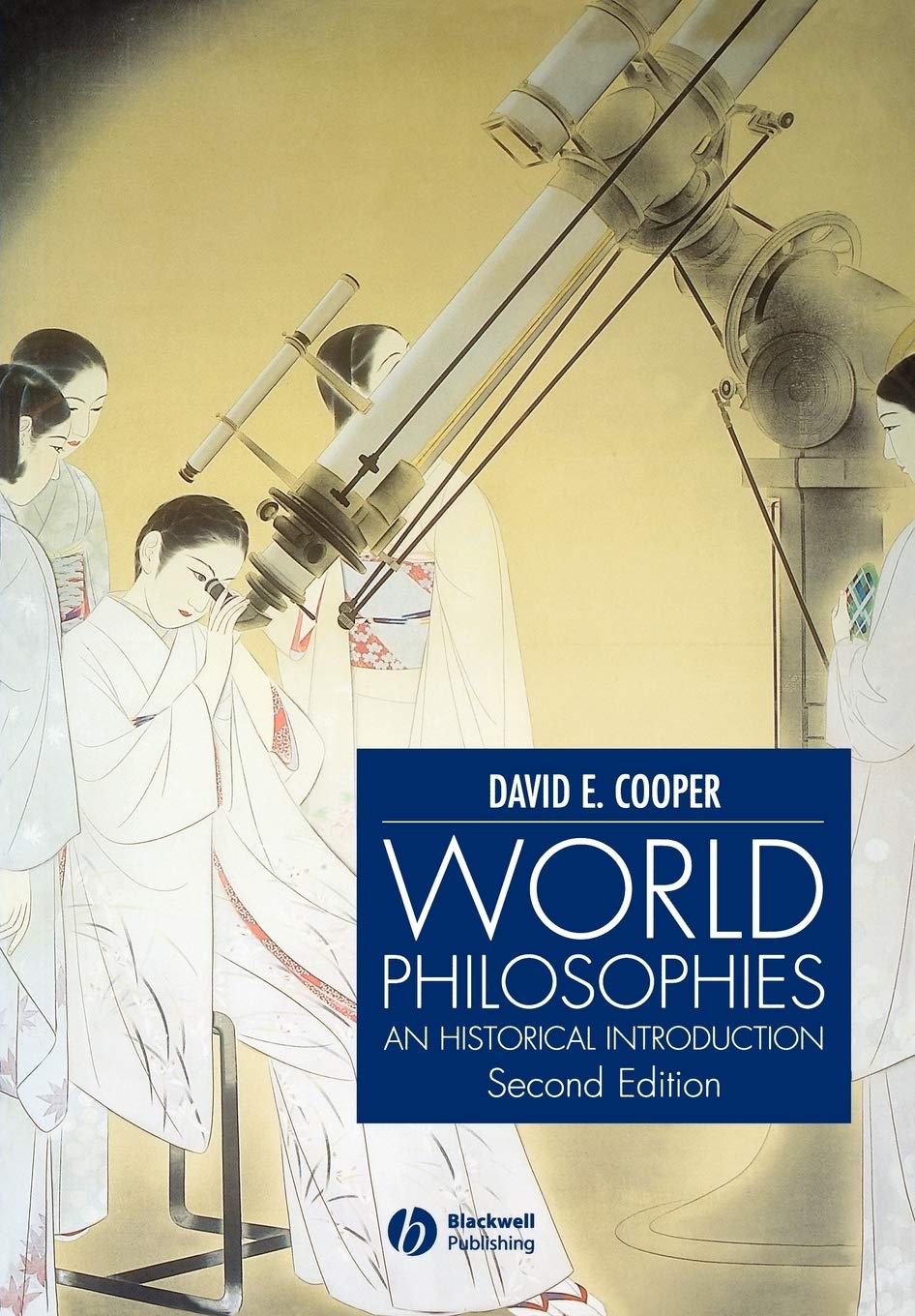 World Philosophies an Historical Introduction Second Edition: A ...