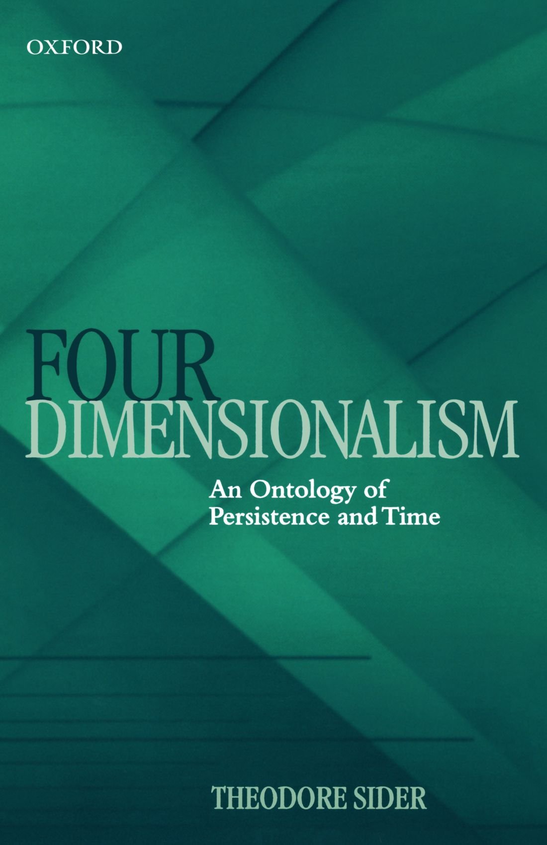 Four-Dimensionalism: An Ontology of Persistence and Time (Mind ...