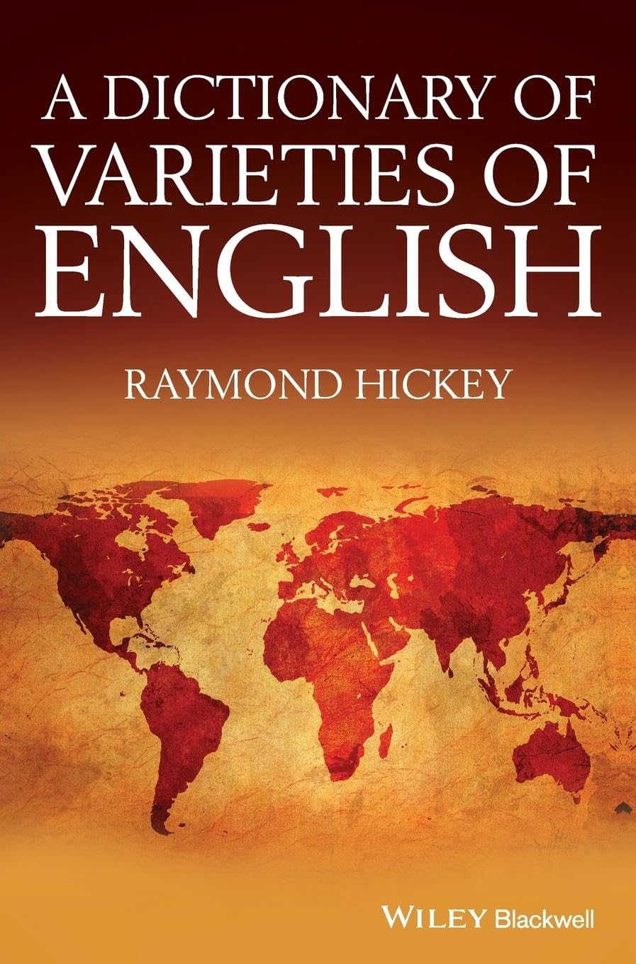 Amazon.com: A Dictionary of Varieties of English: 9780470656419: Hickey ...