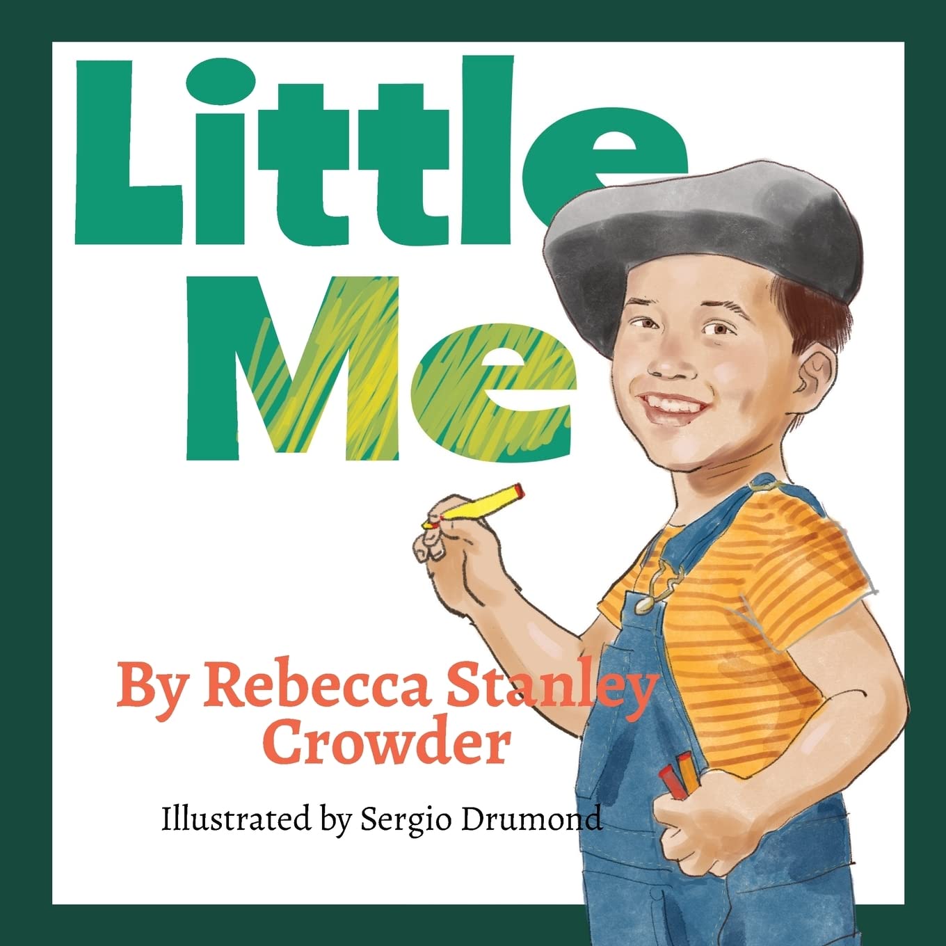 Little Me: Crowder, Rebecca Stanley, Drumond, Sergio: 9781948747370 ...