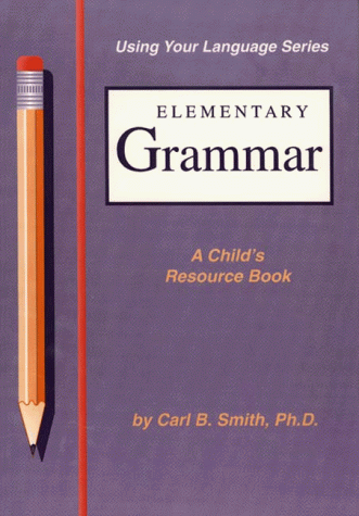 Buy Elementary Grammar: A Child's Resource Book (Using Your Language ...