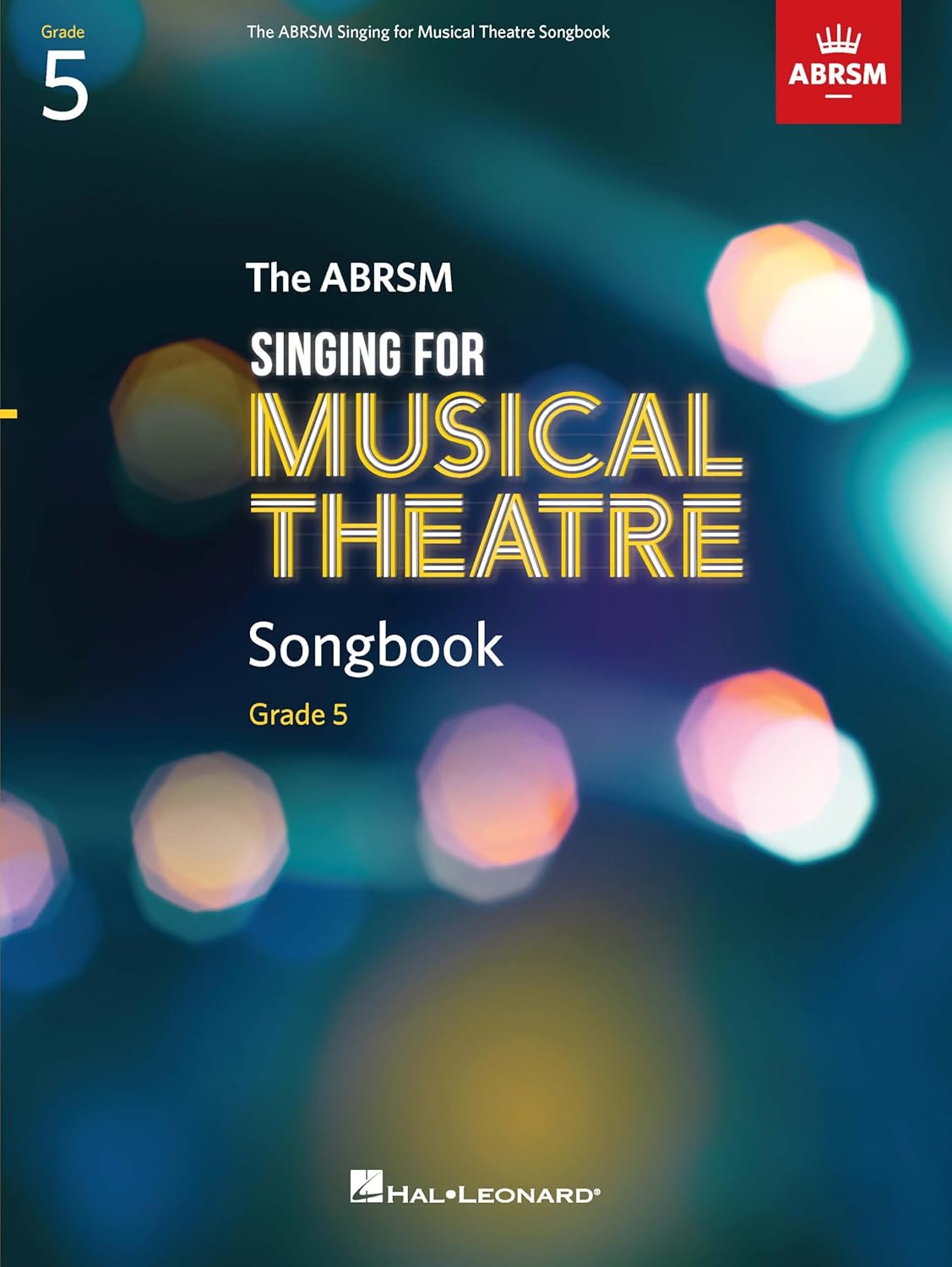 The ABRSM Singing for Musical Theatre Songbook Grade 5 | 12 Songs from ...