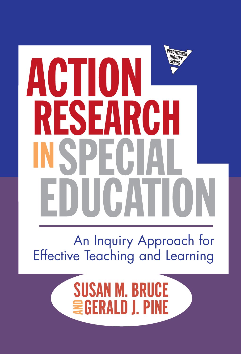 Action Research in Special Education: An Inquiry Approach for Effective ...