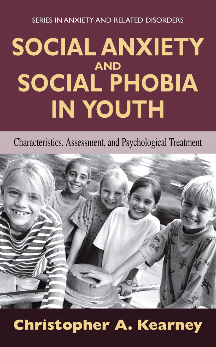 Social Anxiety and Social Phobia in Youth: Characteristics, Assessment ...