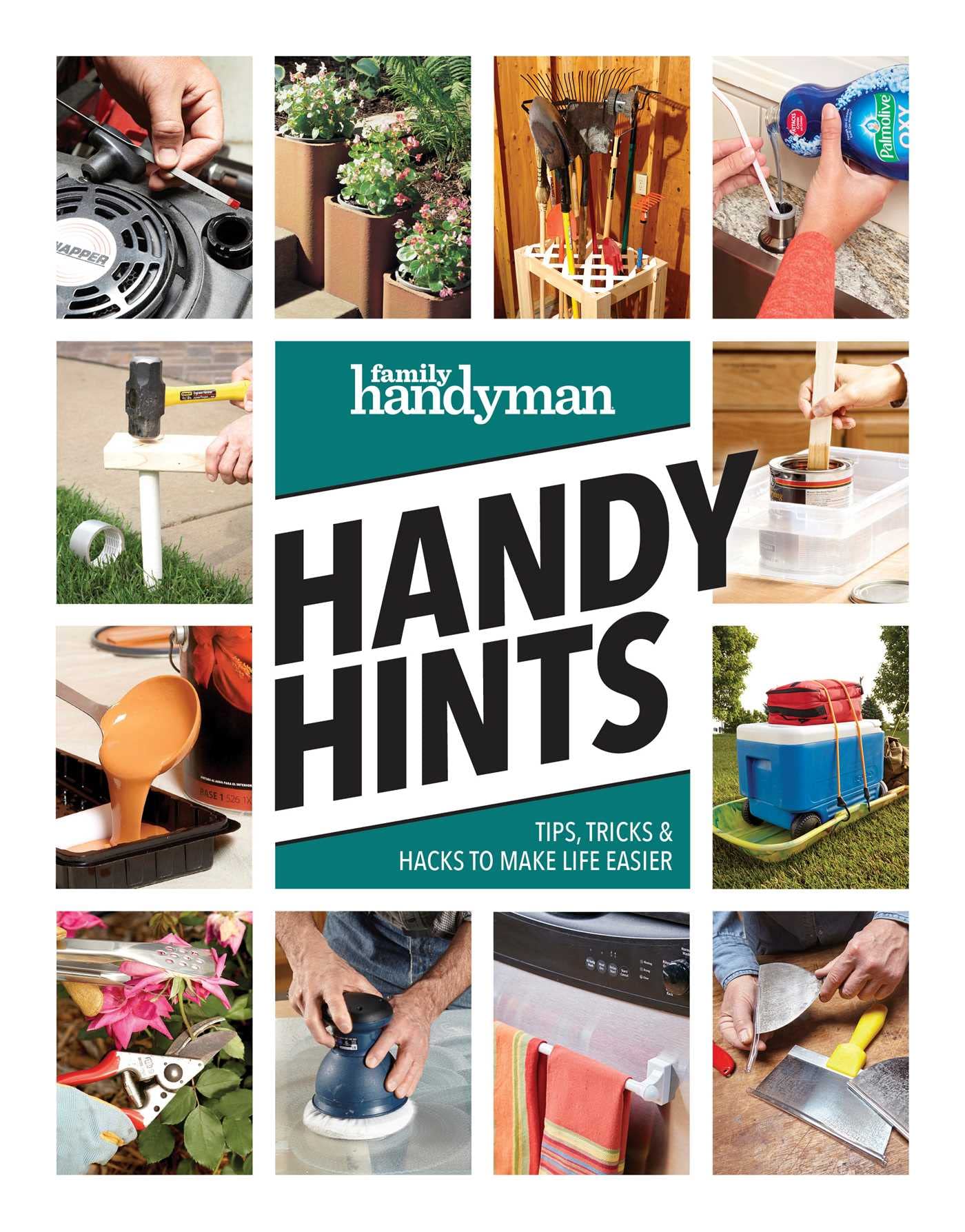 Family Handyman Handy Hints: Tips, Tricks & Hacks to Make Life Easier ...