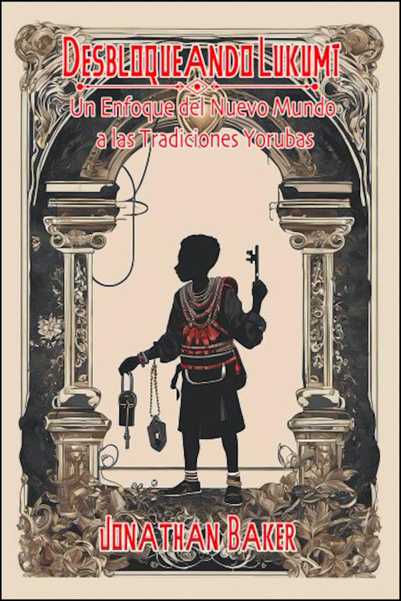 Desbloqueando Lukumí: Un Enfoque del Nuevo Mundo a las Tradiciones ...