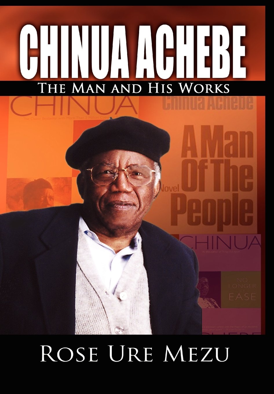 Amazon.com: Chinua Achebe: The Man And His Works: 9781905068371: Mezu ...