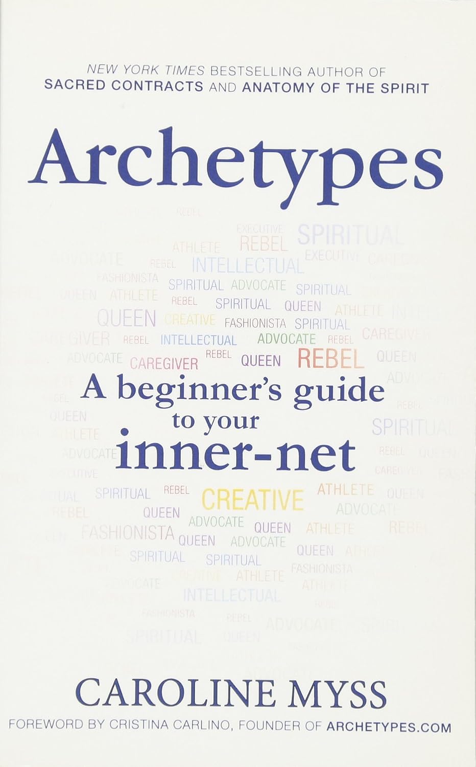 Archetypes Who Are You: Myss, Caroline: 9781781801871: Amazon.com: Books
