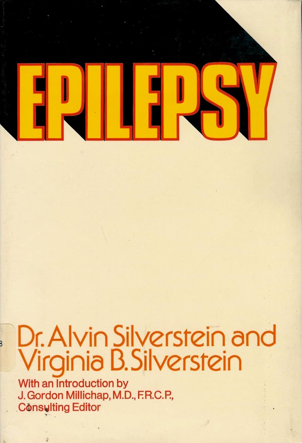 Epilepsy: Silverstein, Alvin, Silverstein, Virginia B.: 9780397324132 ...
