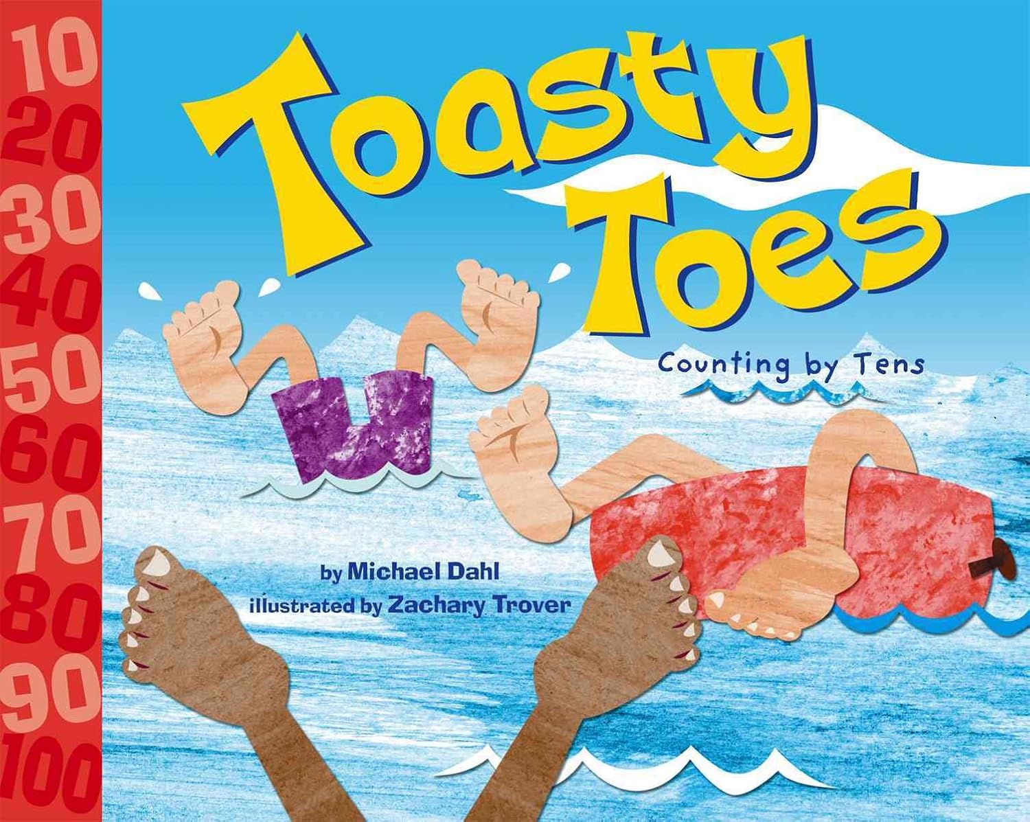 Toasty Toes: Counting by Tens : Dahl, Michael, Trover, Zachary: Amazon ...